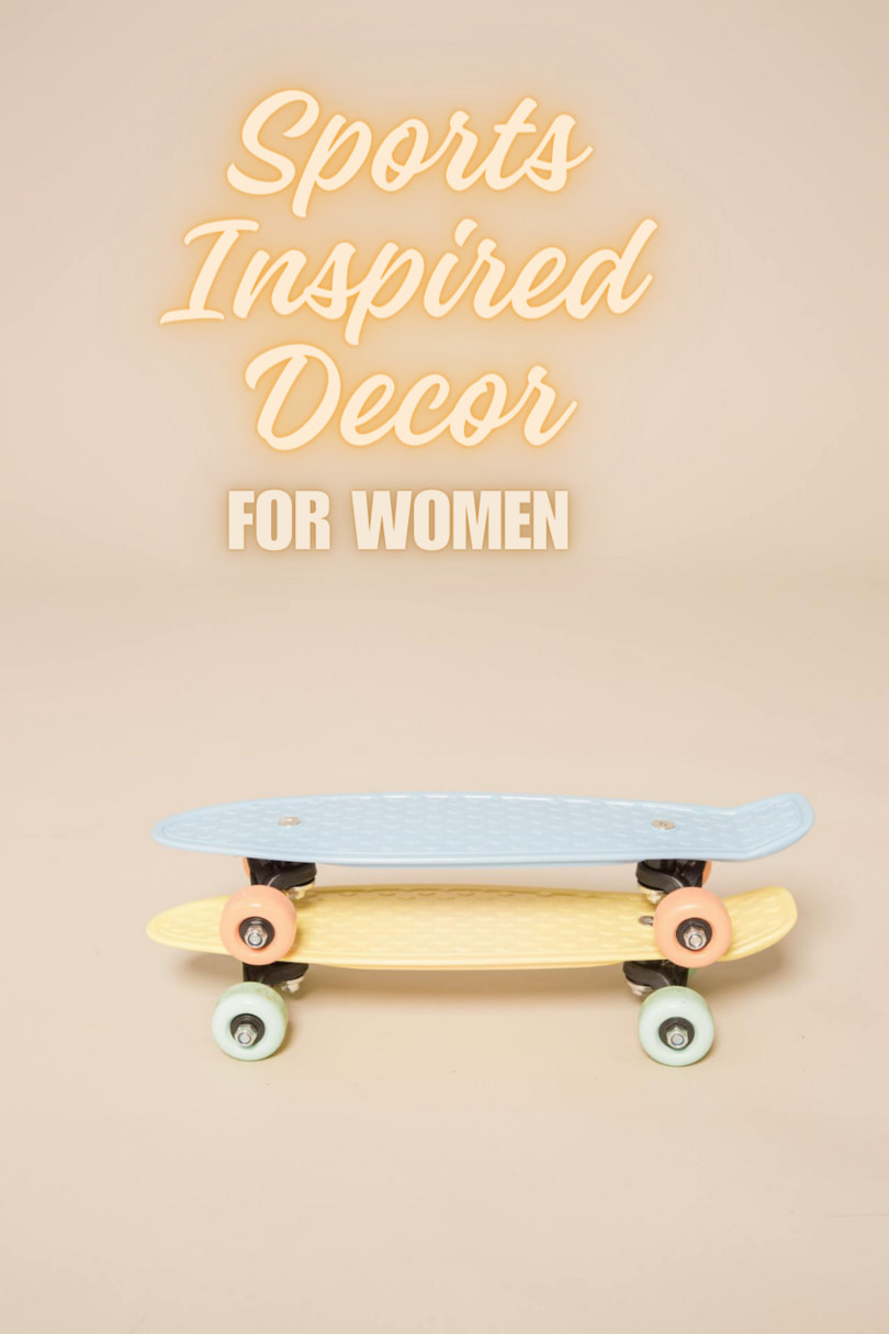 Sports Inspired Decor for Women